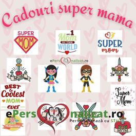 Cadouri personalizate pentru Super Mame | ePersonalizat.ro